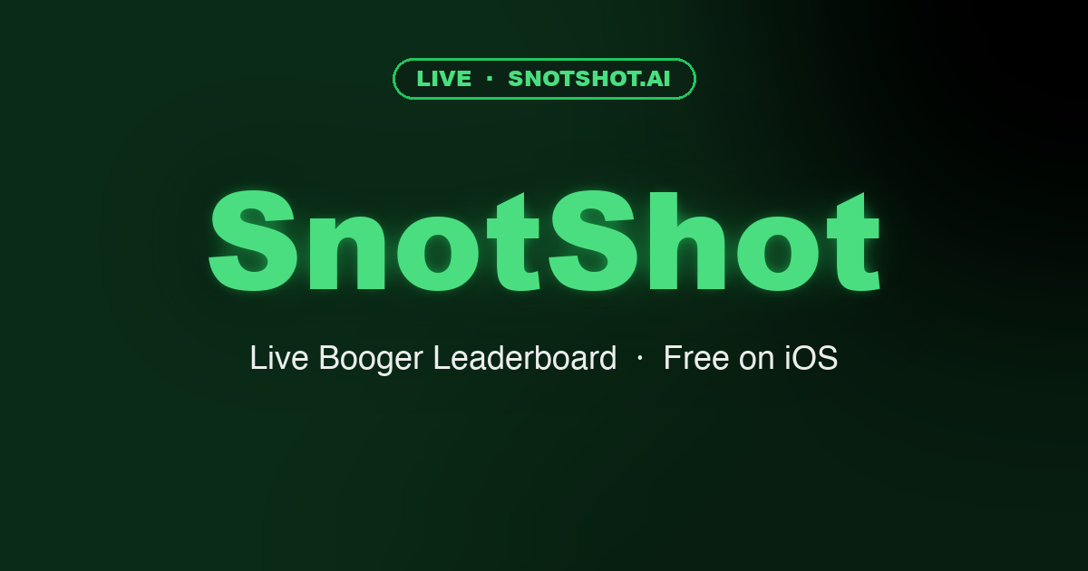 SnotShot: Live Booger Leaderboard & AI Analyzer